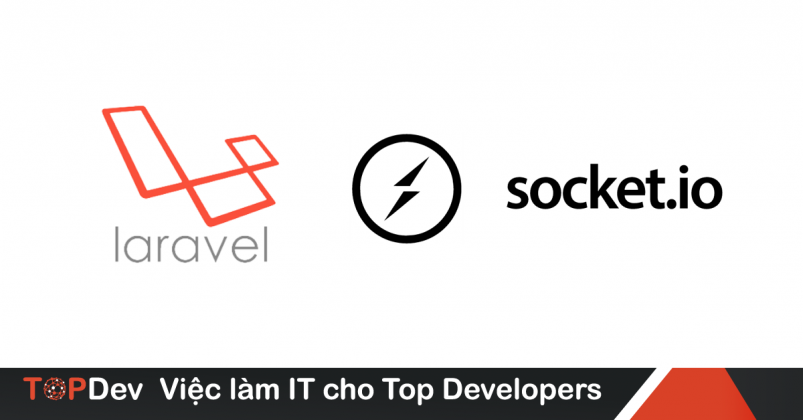Cách sử dụng Laravel với Socket.IO | TopDev