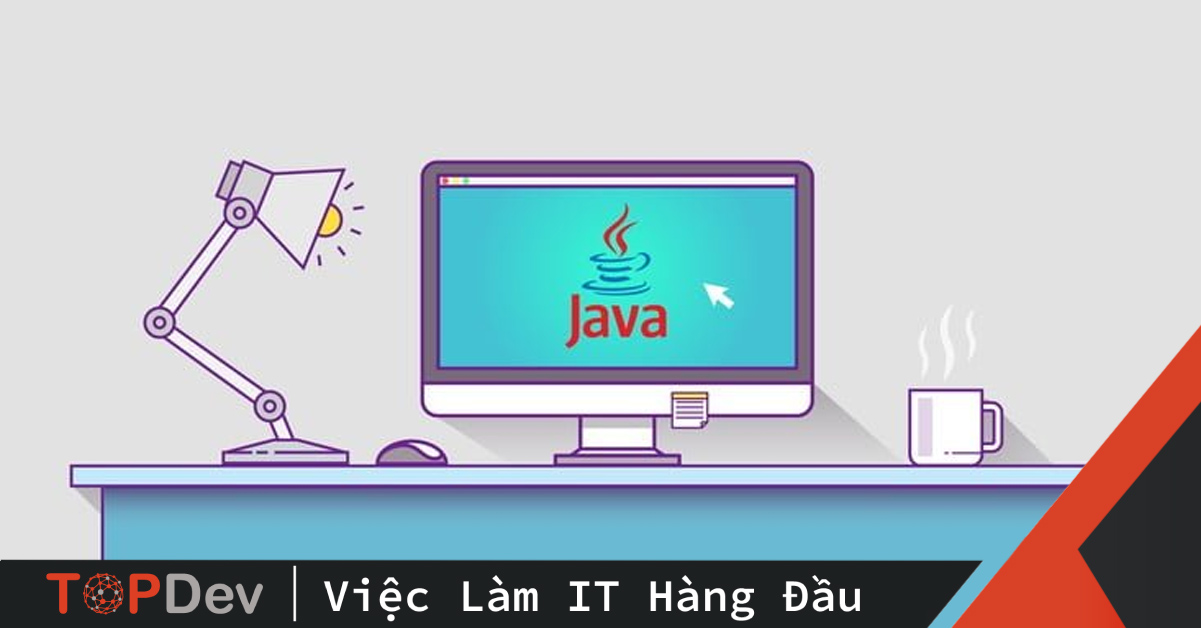5 bước đơn giản để bắt đầu học Java cơ bản | TopDev