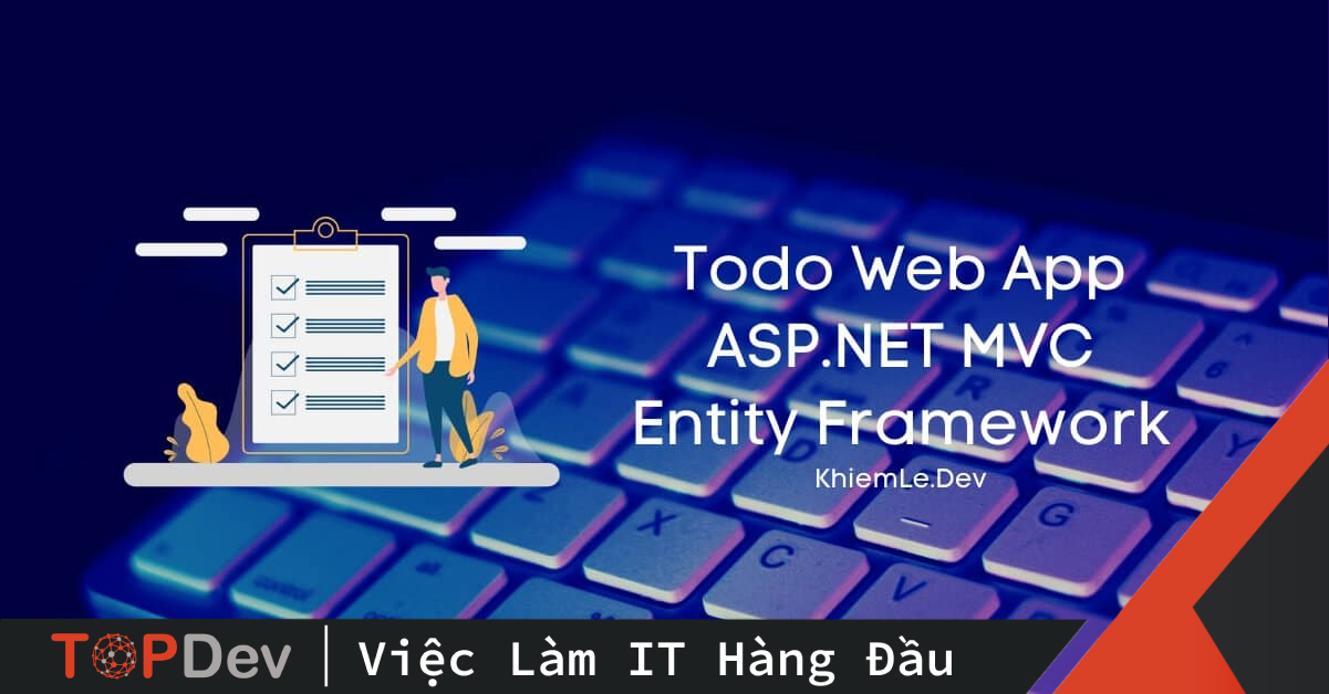 Todo App ASP.NET MVC x Entity Framework | TopDev