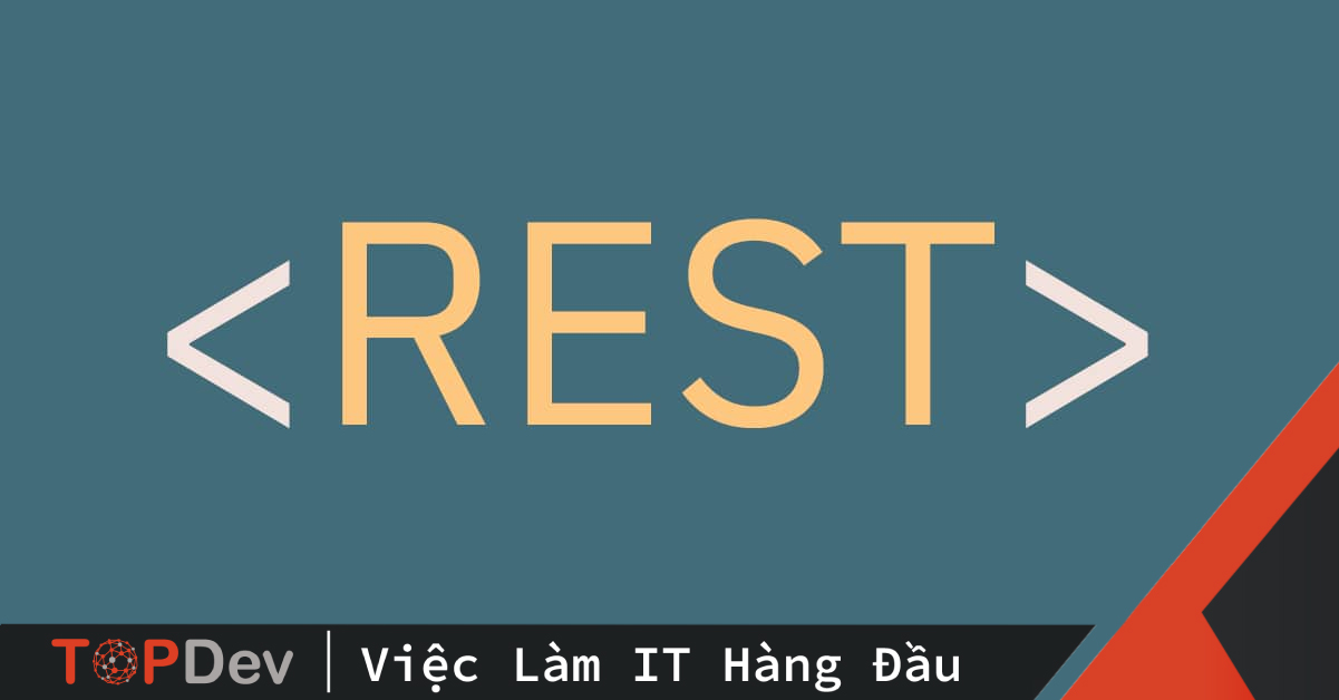 Hỏi nhanh đáp gọn về REST | TopDev