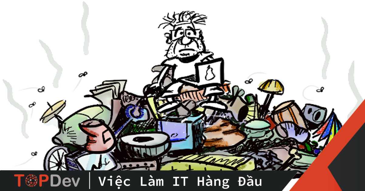 Technical Debt và Legacy System | TopDev