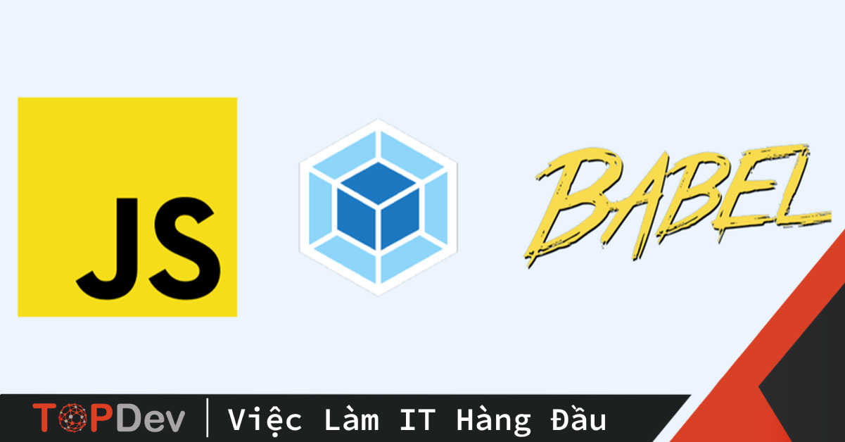 Cách mà babel preset-env, core-js, browserslistrc làm việc với nhau | TopDev