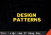 Design pattern là gì? Tại sao nên sử dụng Design pattern? | TopDev