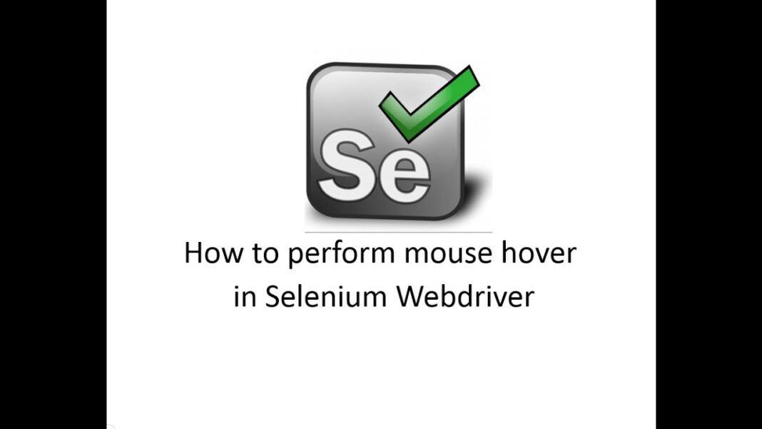 Thao tác Mouse hover trong Selenium Webdriver