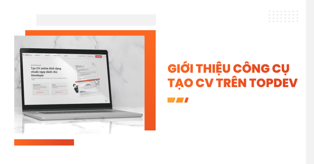 HƯỚNG DẪN CHUẨN HÓA VÀ TẠO CV TRÊN TOPDEV
