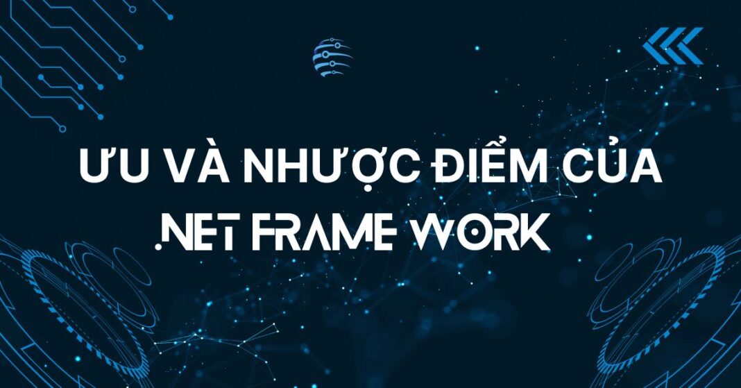 NET Framework là gì? Khám phá sức mạnh của NET Framework