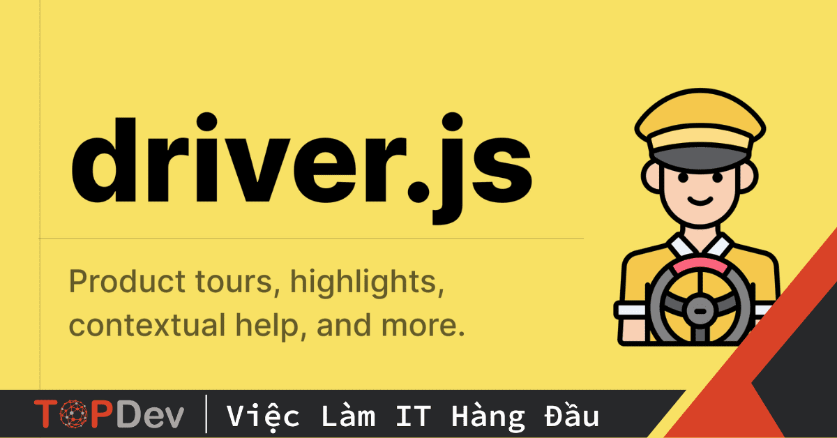 Thư viện Driver.js tạo hướng dẫn tương tác trang web