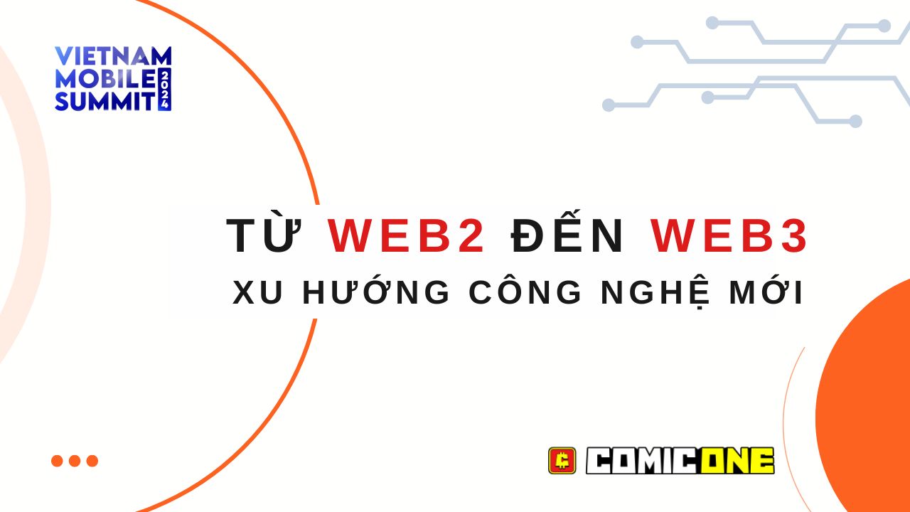 Chuyển đổi Web2 đến Web3: Xu Hướng Công Nghệ Mới