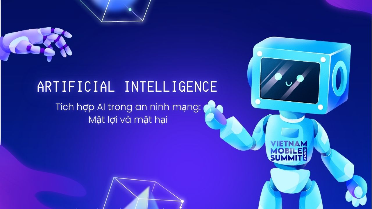 Tương Lai Của AI Trong An Ninh Mạng: Lợi Ích vs Thách Thức