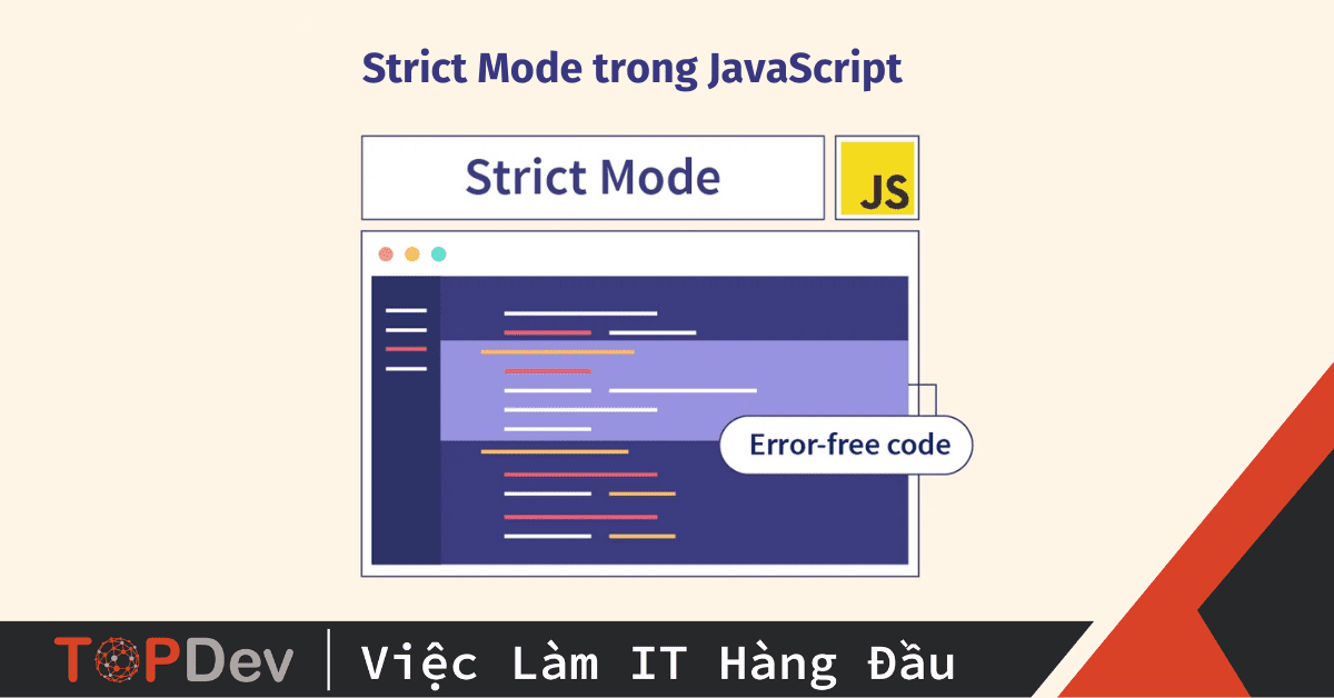 Strict Mode trong JavaScript - Sử dụng Strict Mode thế nào cho tốt?